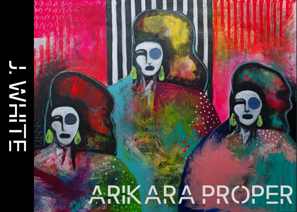 Opening Reception: J. White: "Arikara Proper" - All My Relations Arts